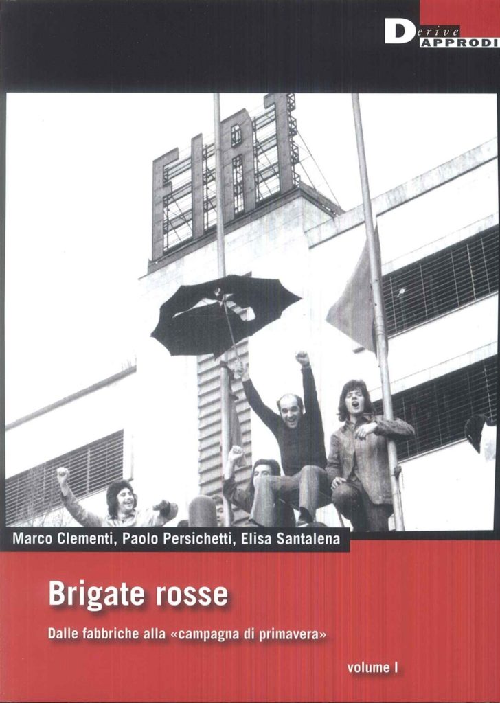 "Brigate rosse" di Marco Clementi, Paolo Persichetti, Elisa Santalena ...